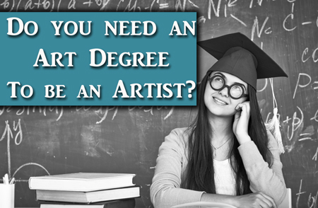 Do you need a degree in art to be an artist? | Lachri Fine Art