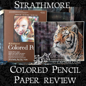 Strathmore Colored Pencil Paper Review | Lachri Fine Art